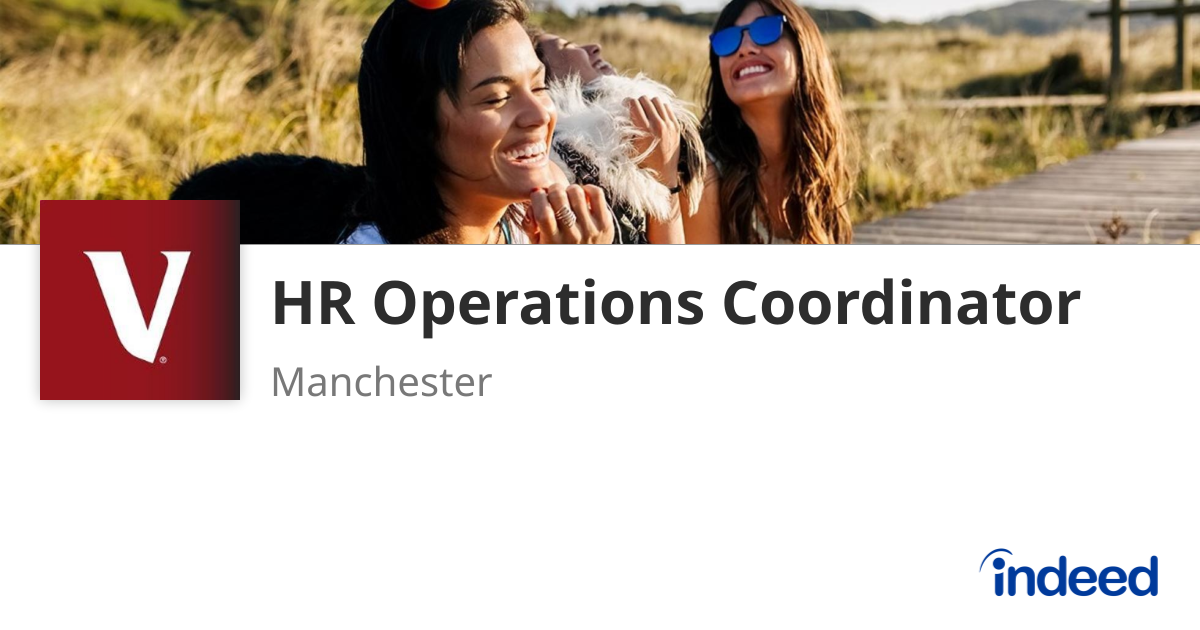 HR Operations Coordinator - Manchester - Indeed.com