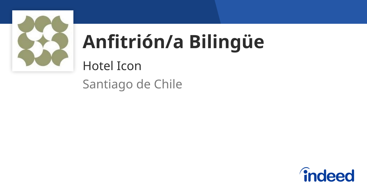 Anfitrión/a Bilingüe - Santiago de Chile, Región Metropolitana - Indeed.com