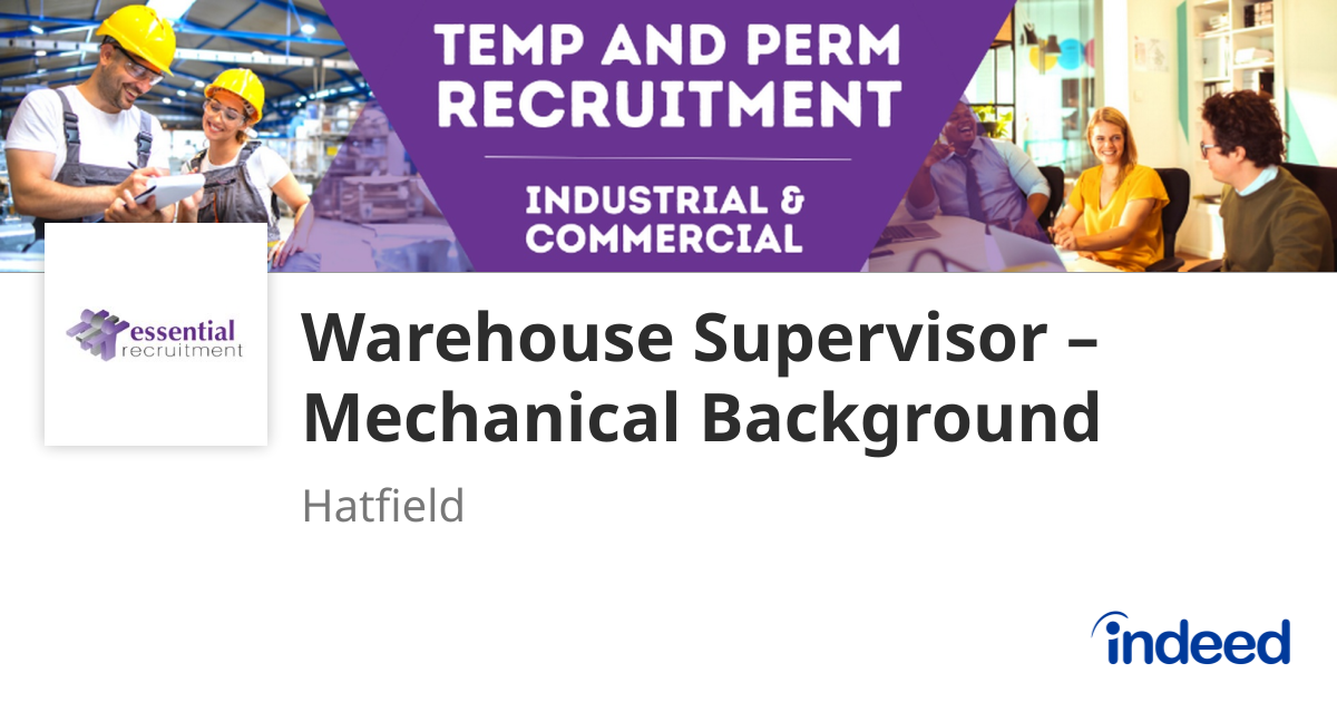 Warehouse Supervisor – Mechanical Background - Hatfield DN3 3EH ...