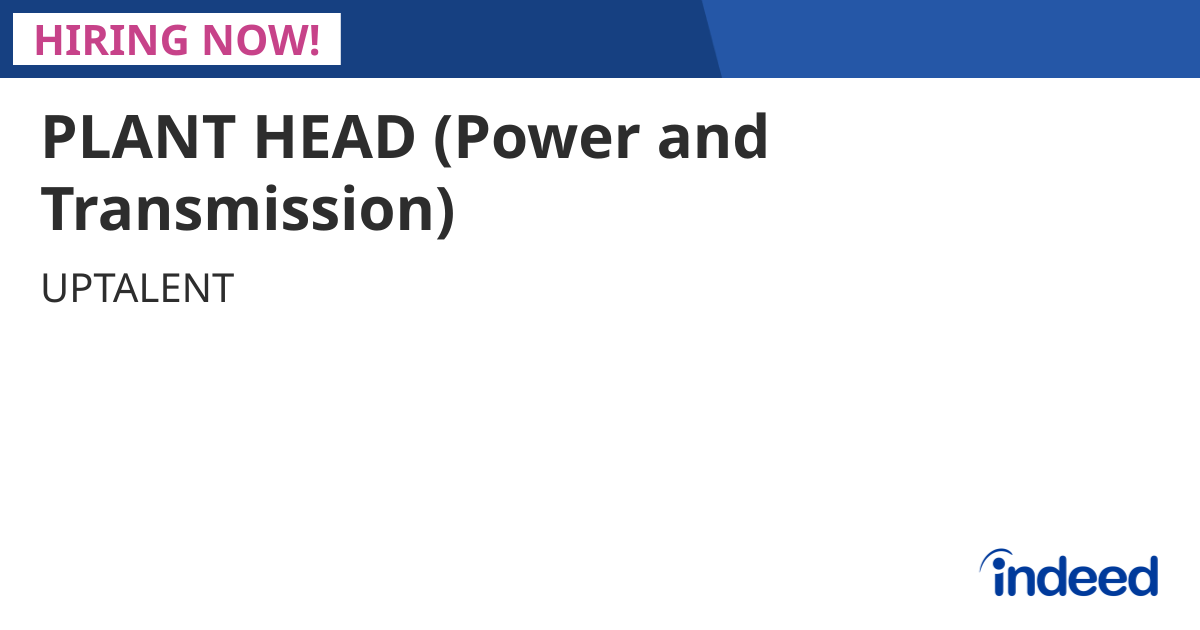PLANT HEAD (Power and Transmission) - Howrah, West Bengal - Indeed.com