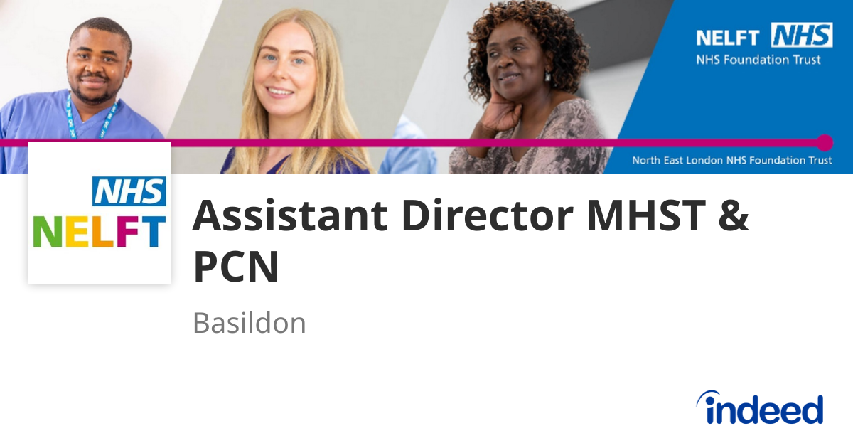 Assistant Director MHST & PCN - Basildon SS14 - Indeed.com