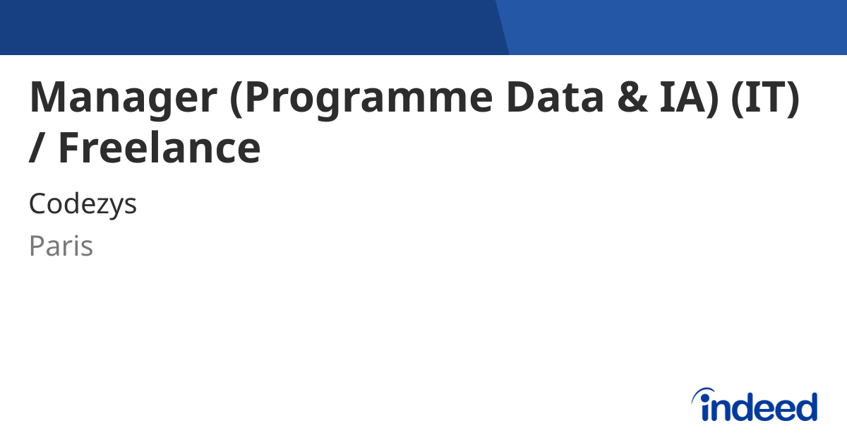 Manager (Programme Data & IA) (IT) / Freelance - Paris (75) - Indeed.com
