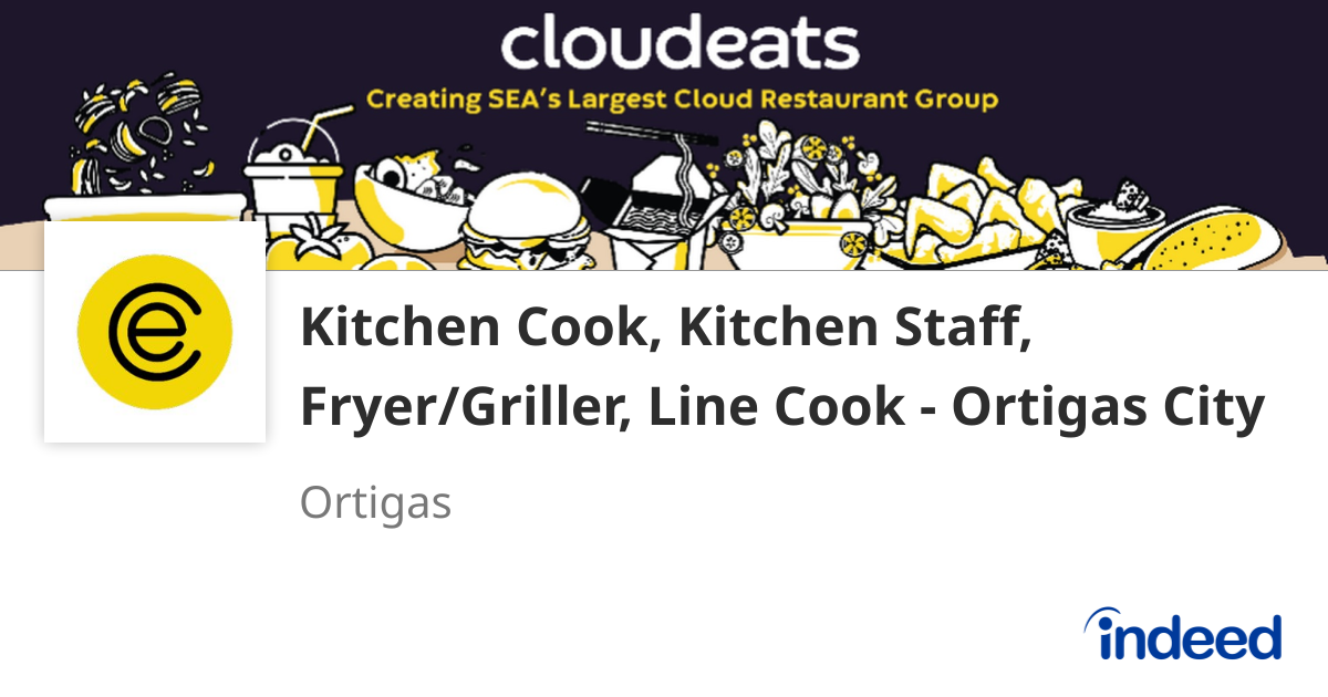 Kitchen Cook, Kitchen Staff, Fryer/Griller, Line Cook - Ortigas City - Ortigas - Indeed.com