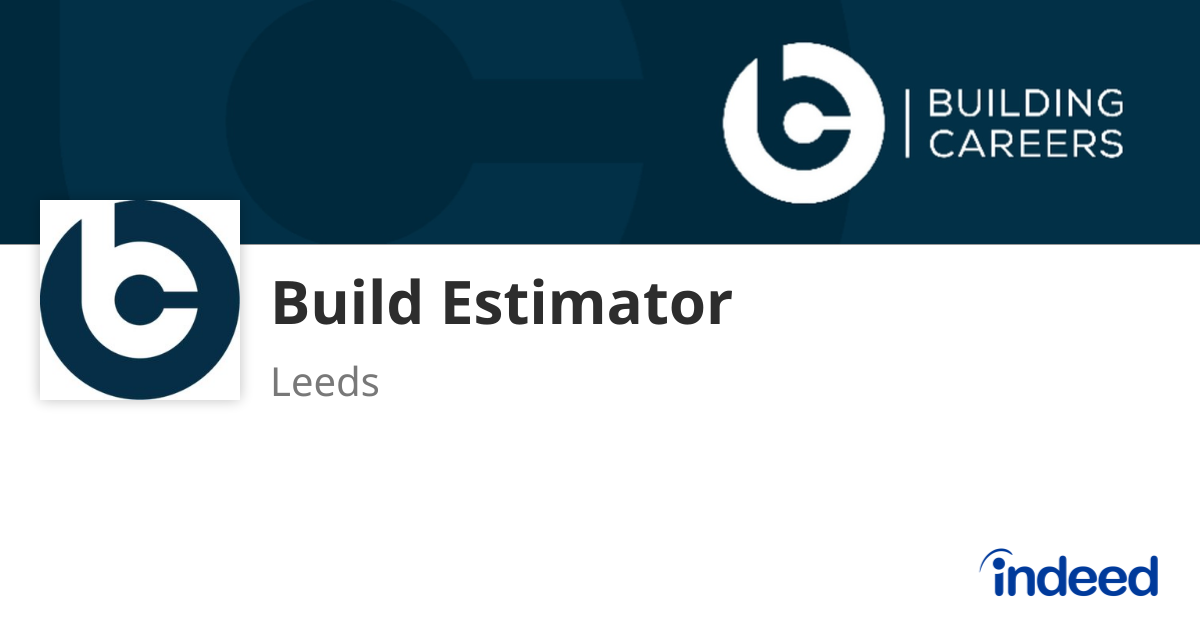 Build Estimator - Leeds - Indeed.com