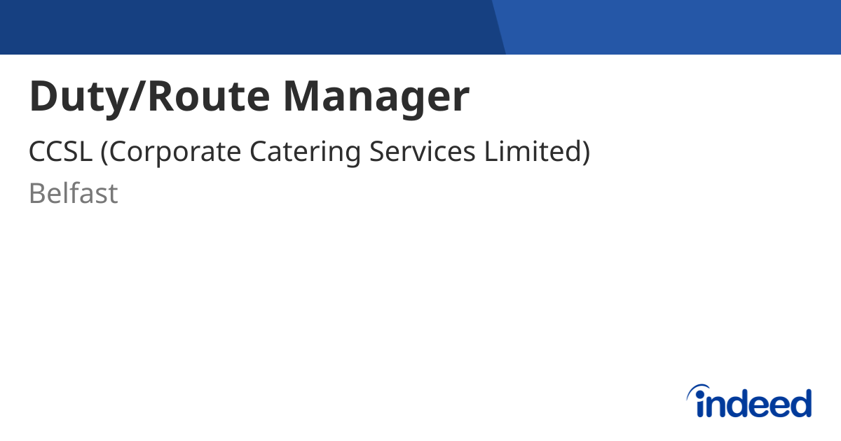 Duty/Route Manager - Belfast BT12 5AX - Indeed.com
