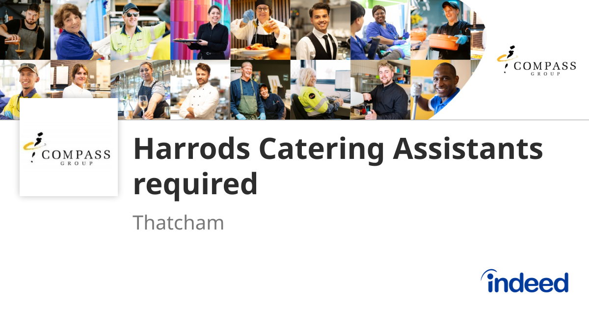 Harrods Catering Assistants required - Thatcham - Indeed.com