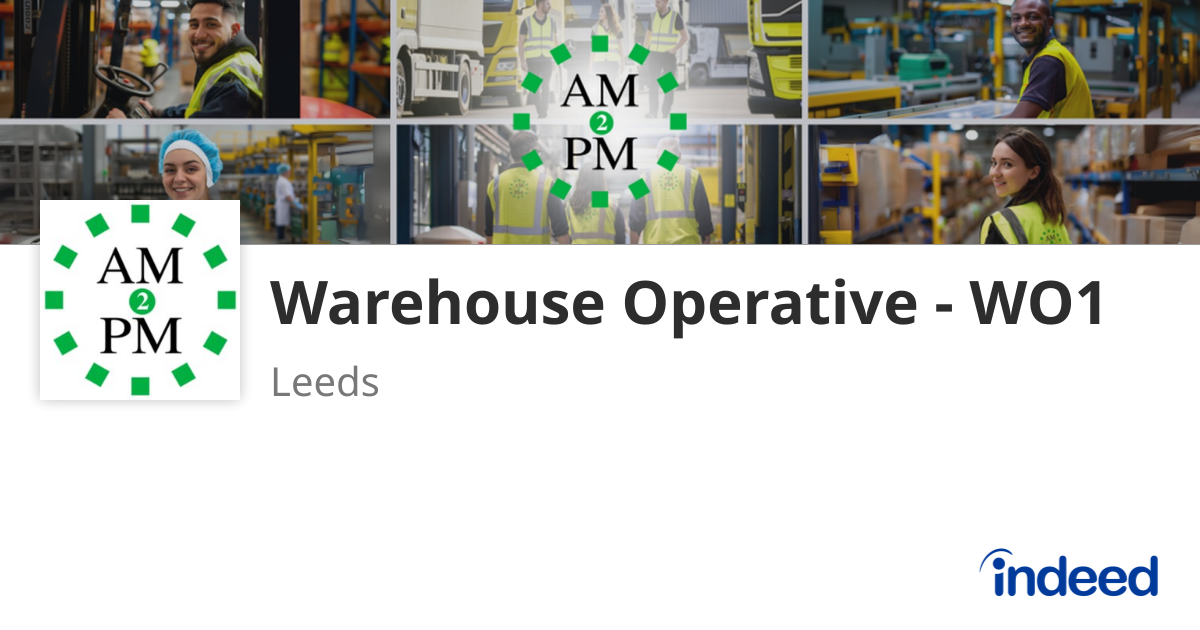 Warehouse Operative - WO1 - Leeds LS12 4JH - Indeed.com