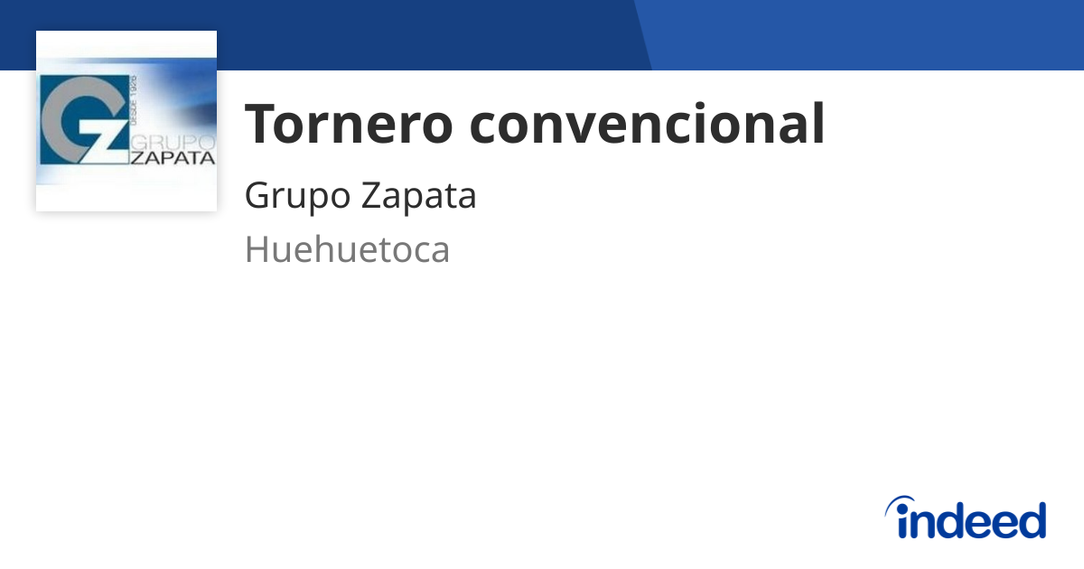 Tornero convencional - Huehuetoca, Méx. - Indeed.com
