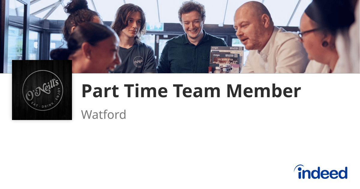 Part Time Team Member - Watford WD17 1ET - Indeed.com