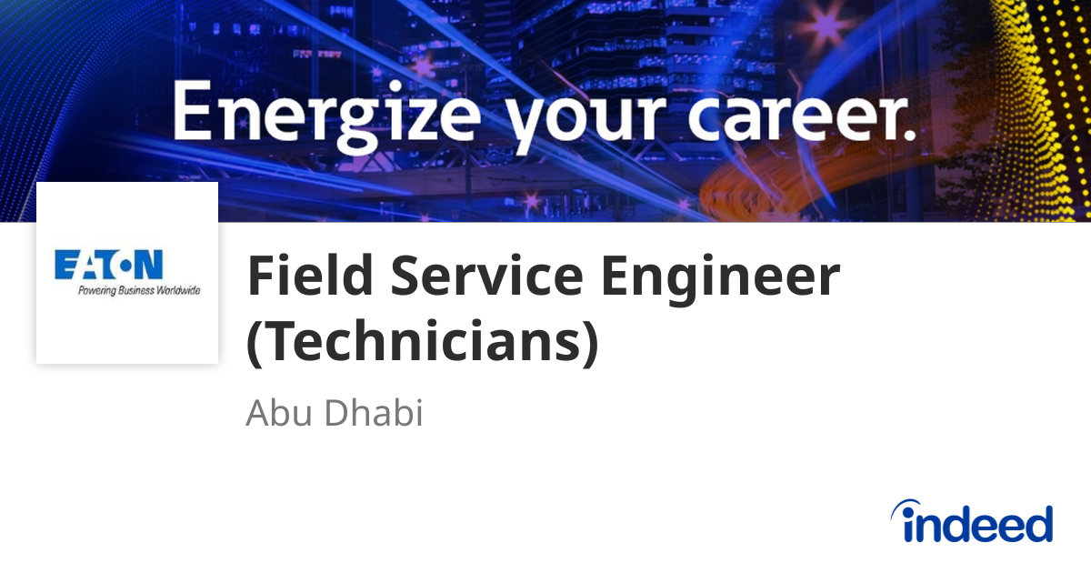 Field Service Engineer (Technicians) - Abu Dhabi - Indeed.com