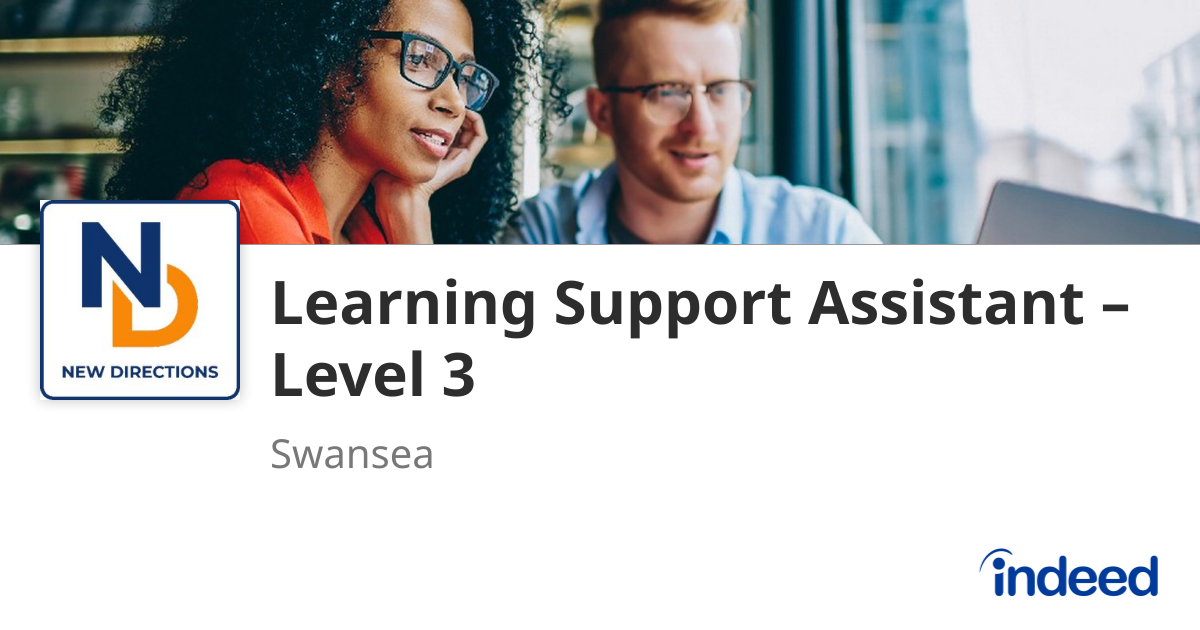 Learning Support Assistant – Level 3 - Swansea - Indeed.com