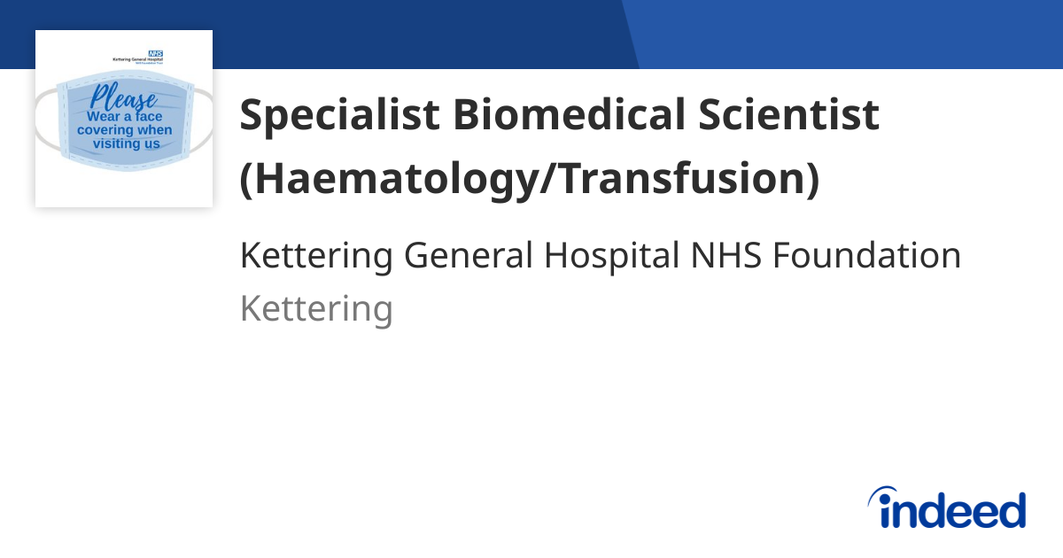 Specialist Biomedical Scientist (Haematology/Transfusion) - Kettering ...