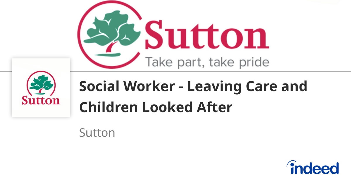 Social Worker - Leaving Care and Children Looked After - Sutton ...