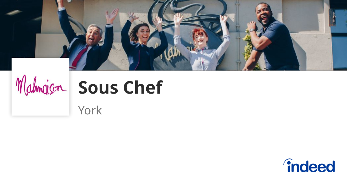 Sous Chef - York YO24 1AX - Indeed.com