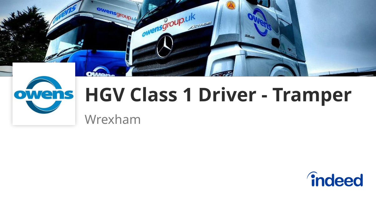 HGV Class 1 Driver - Tramper - Wrexham LL13 - Indeed.com