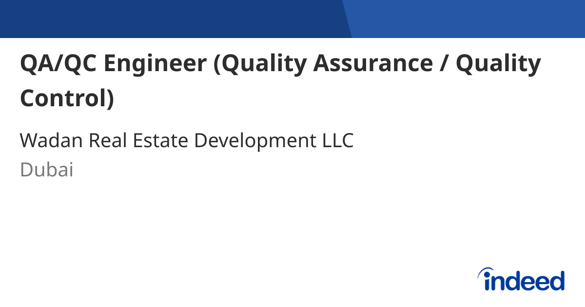 QA/QC Engineer (Quality Assurance / Quality Control) - Dubai - Indeed.com