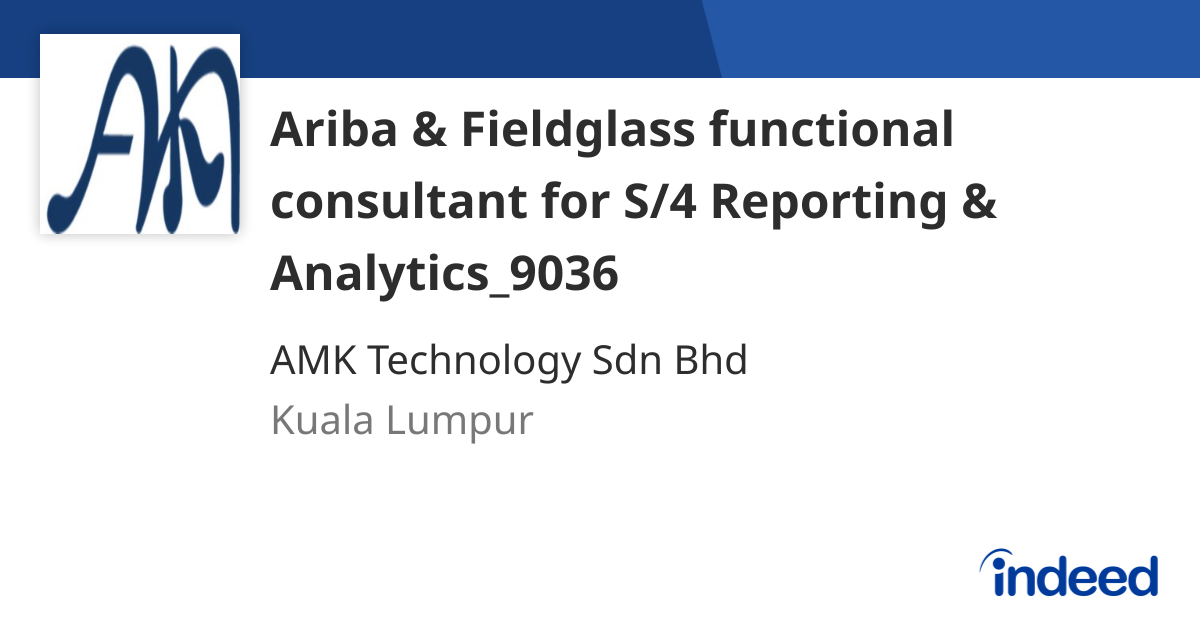 Ariba & Fieldglass functional consultant for S/4 Reporting & Analytics_9036 - Kuala Lumpur ...