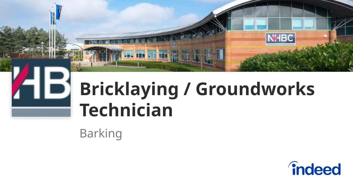 Bricklaying / Groundworks Technician - Barking IG11 - Indeed.com