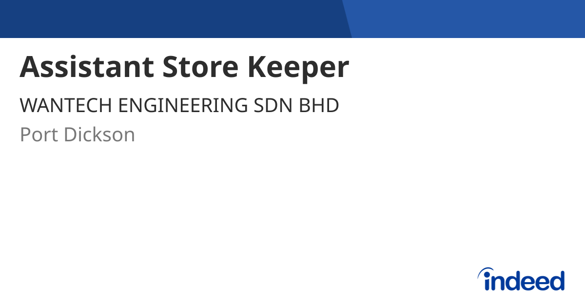 Assistant Store Keeper - Port Dickson - Indeed.com