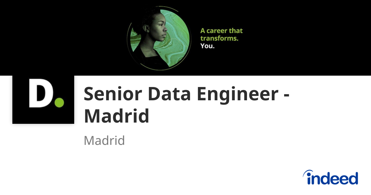 Senior Data Engineer - Madrid - Madrid, Madrid provincia - Indeed.com