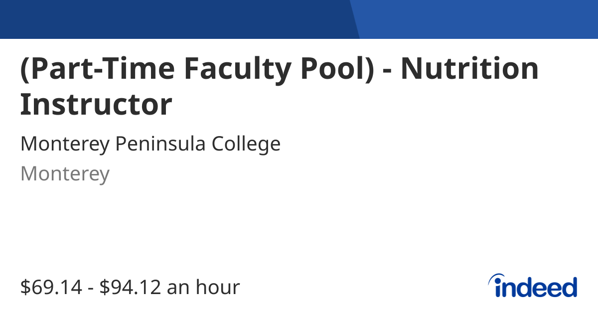 (Part-Time Faculty Pool) - Nutrition Instructor - Monterey, CA 93940 ...