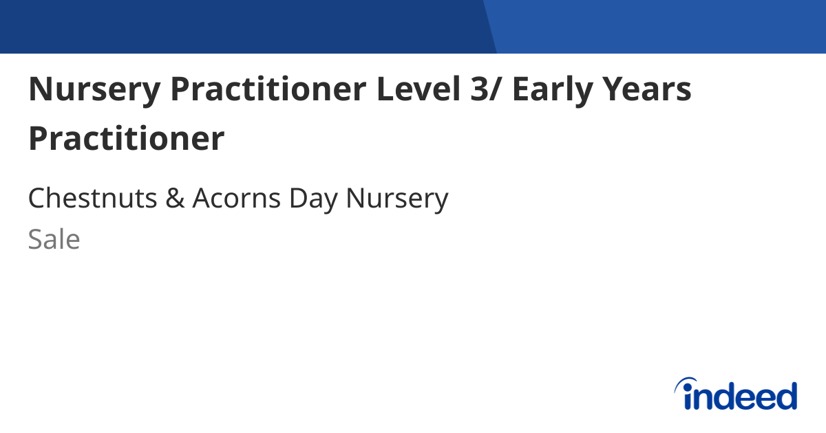 Nursery Practitioner Level 3/ Early Years Practitioner - Sale M33 5AN ...