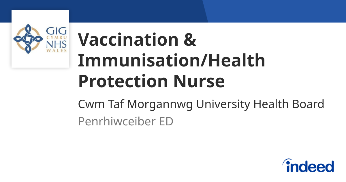 Vaccination & Immunisation/Health Protection Nurse - Penrhiwceiber ED ...