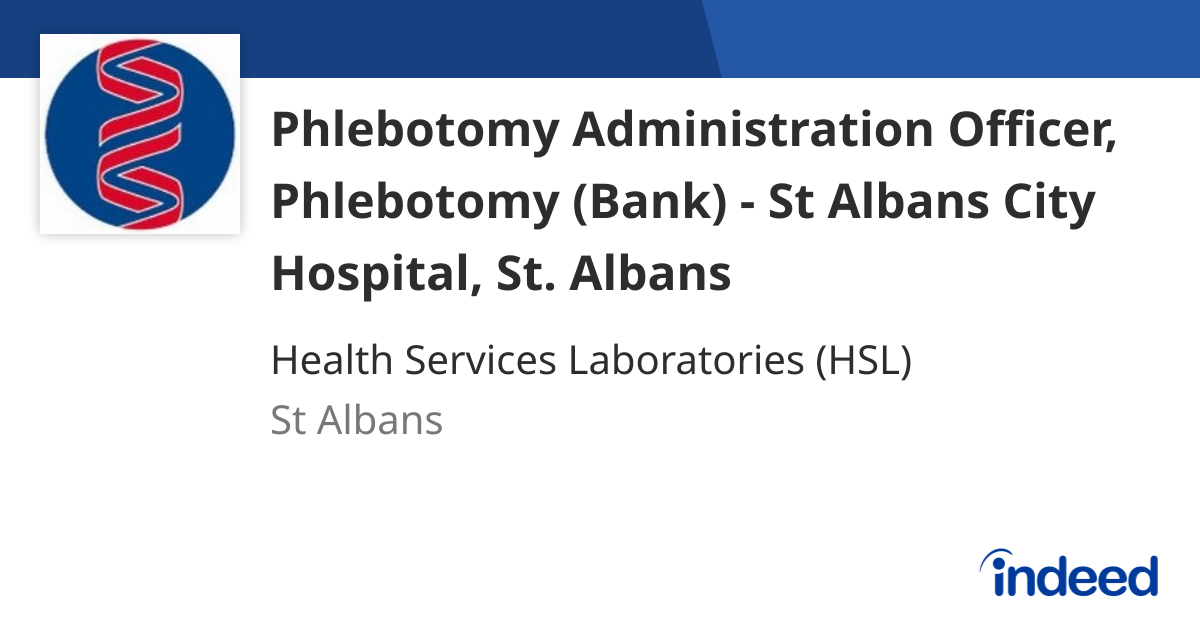 Phlebotomy Administration Officer, Phlebotomy (Bank) - St Albans City ...