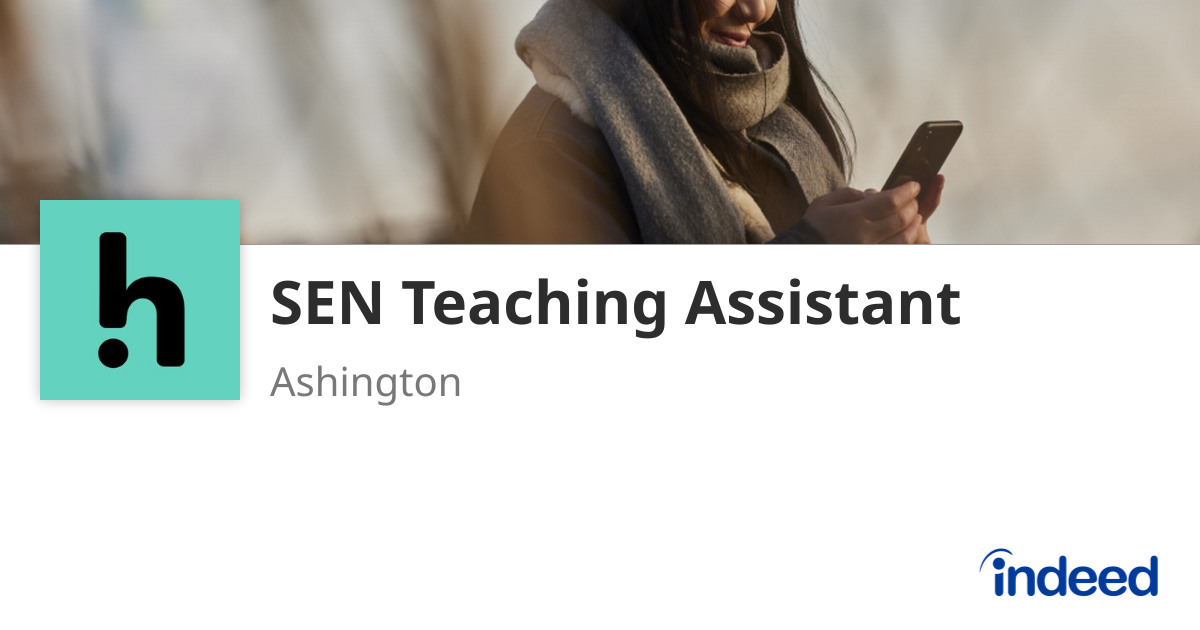 SEN Teaching Assistant - Ashington - Indeed.com