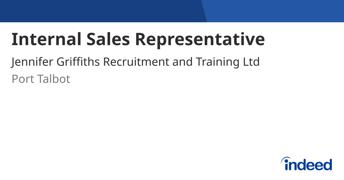 Internal Sales Representative - Port Talbot - Indeed.com