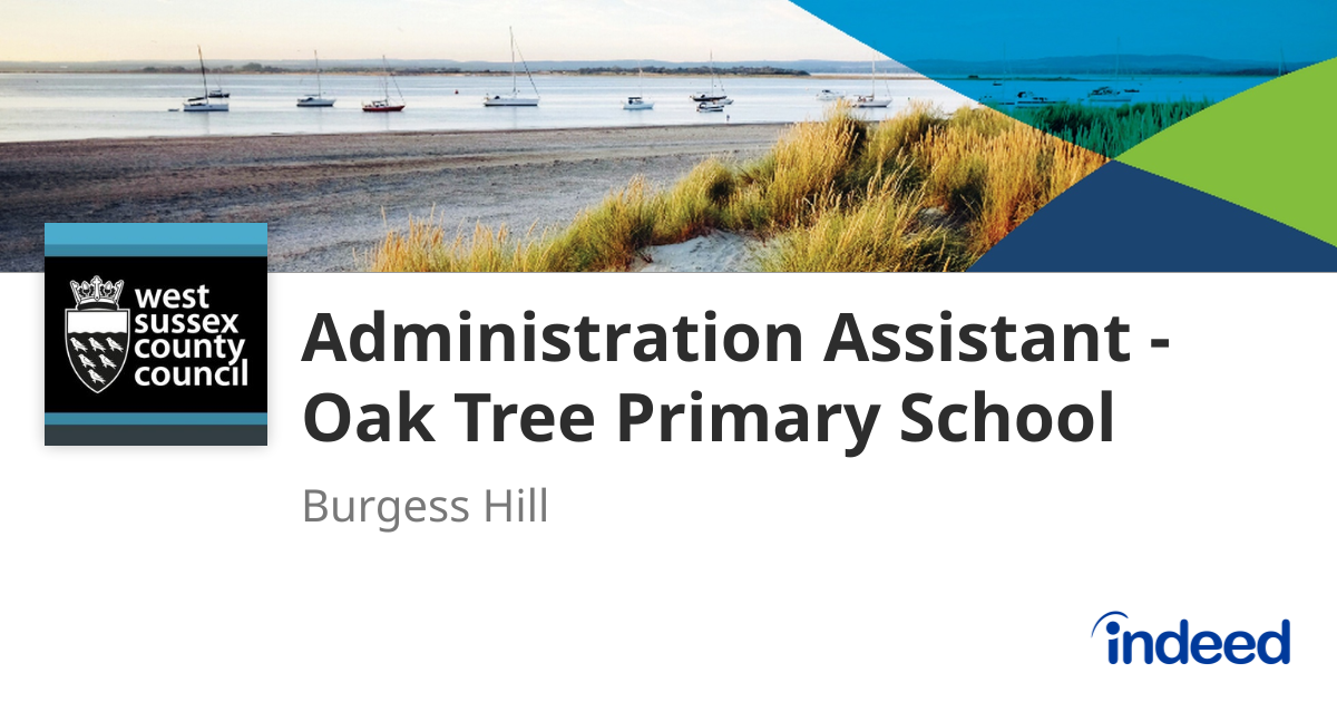 Administration Assistant - Oak Tree Primary School - Burgess Hill ...