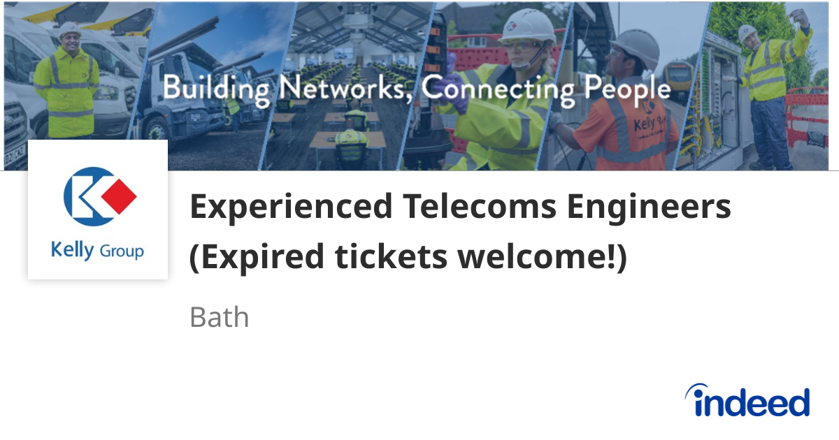 Experienced Telecoms Engineers (Expired tickets welcome!) - Bath ...