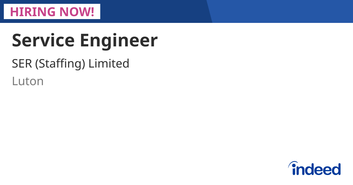 Service Engineer - Luton - Indeed.com