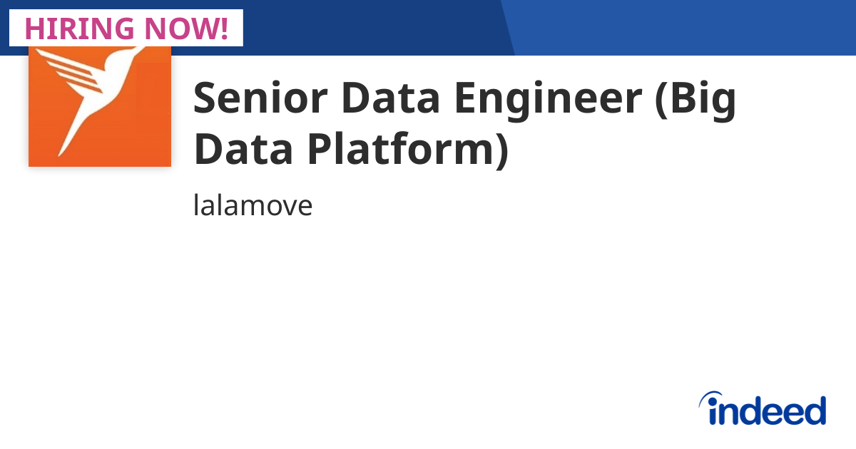 Senior Data Engineer (Big Data Platform) - Hong Kong - Indeed.com