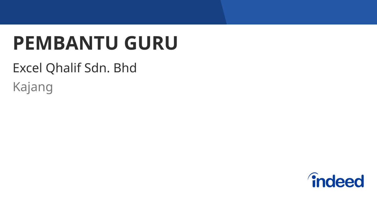 PEMBANTU GURU - Kajang - Indeed.com