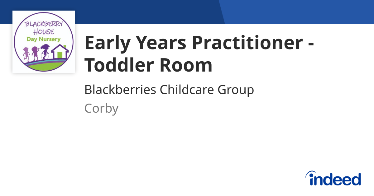 Early Years Practitioner - Toddler Room - Corby NN17 1XA - Indeed.com