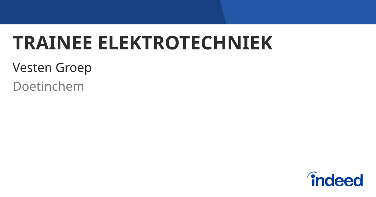 TRAINEE ELEKTROTECHNIEK - Doetinchem - Indeed.com