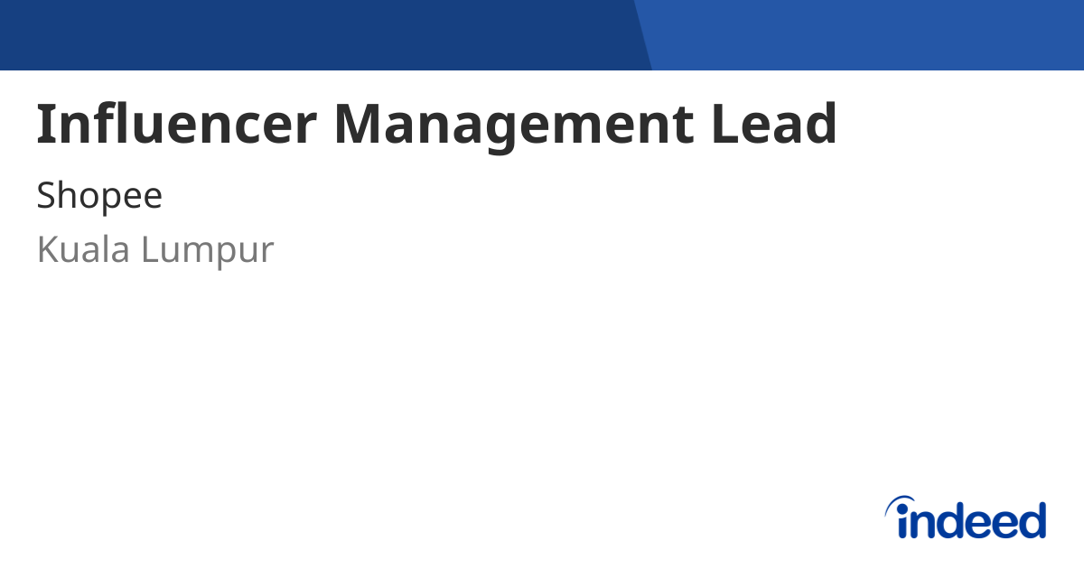 Influencer Management Lead - Kuala Lumpur - Indeed.com