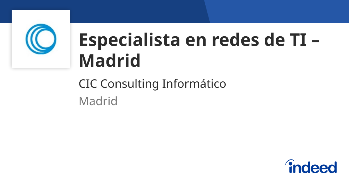 Especialista en redes de TI – Madrid - 28020 Madrid, Madrid provincia ...