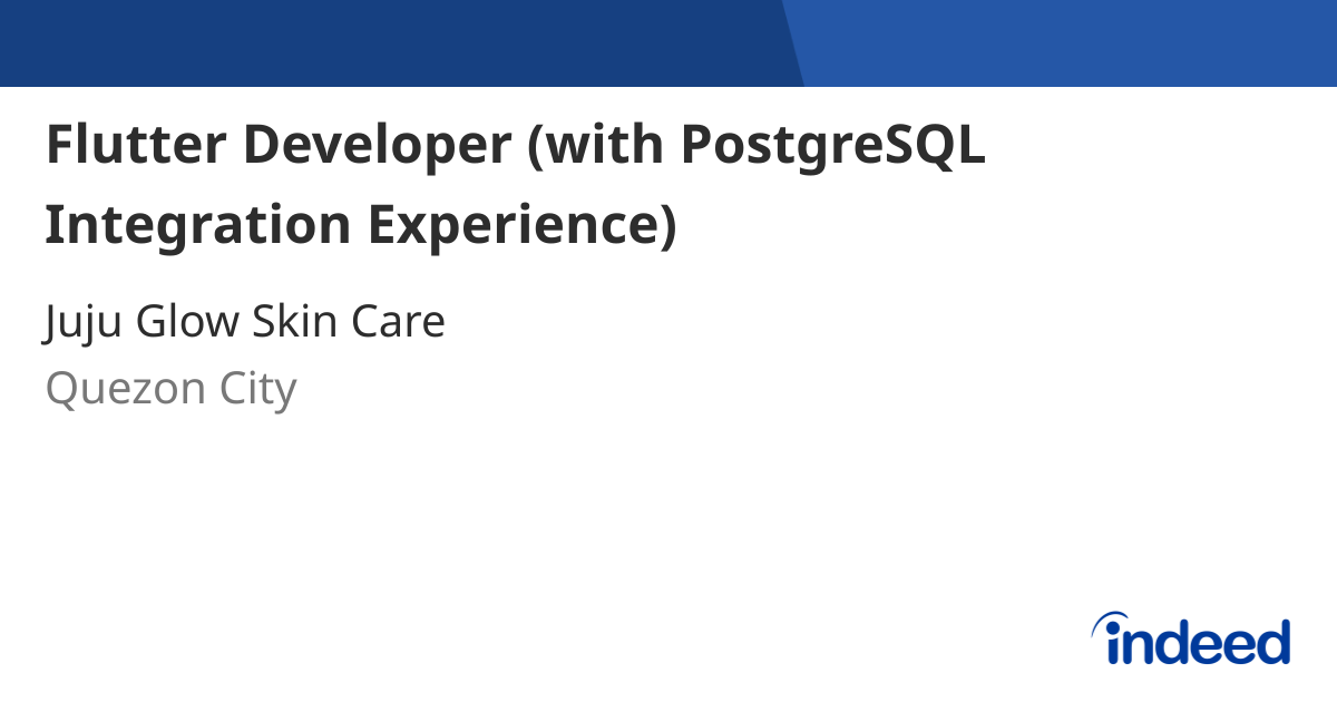 Flutter Developer (with PostgreSQL Integration Experience) - Quezon City - Indeed.com