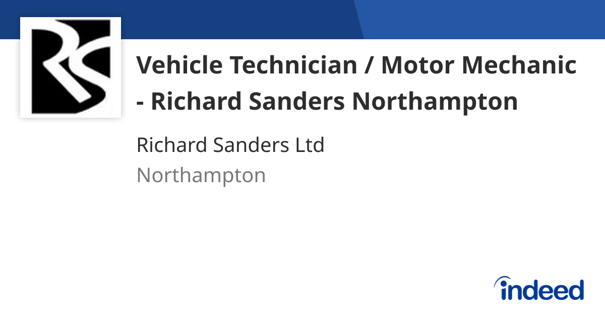 Vehicle Technician / Motor Mechanic - Richard Sanders Northampton ...