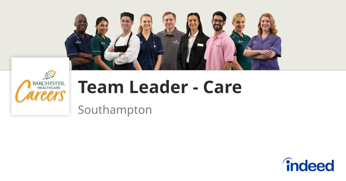 Team Leader - Care - Southampton SO30 2DF - Indeed.com