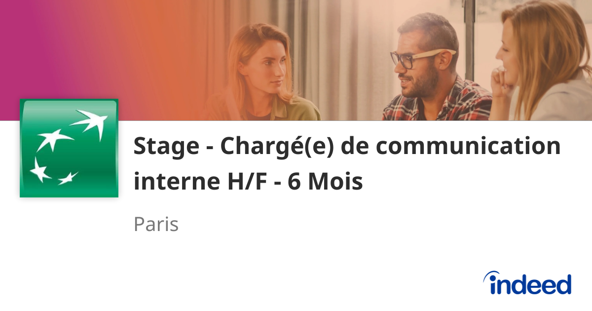 Stage - Chargé(e) de communication interne H/F - 6 Mois - Paris (75 ...