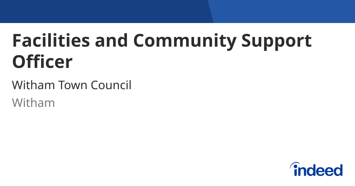 Facilities and Community Support Officer - Witham CM8 2FE - Indeed.com