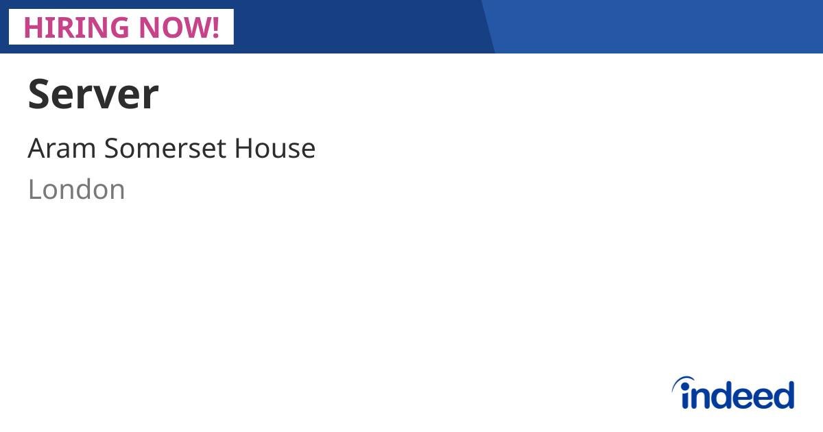 Server - London WC2R - Indeed.com