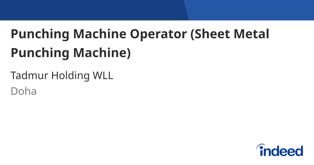 Punching Machine Operator (Sheet Metal Punching Machine) - Doha ...