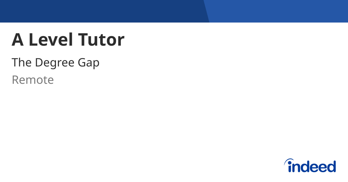 A Level Tutor - Remote - Indeed.com