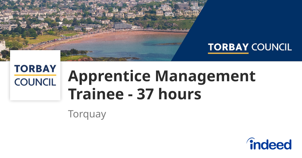Apprentice Management Trainee - 37 hours - Torquay TQ1 - Indeed.com