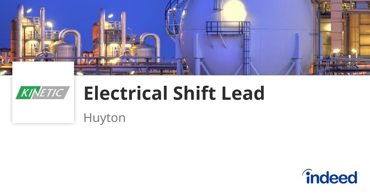 Electrical Shift Lead - Huyton - Indeed.com