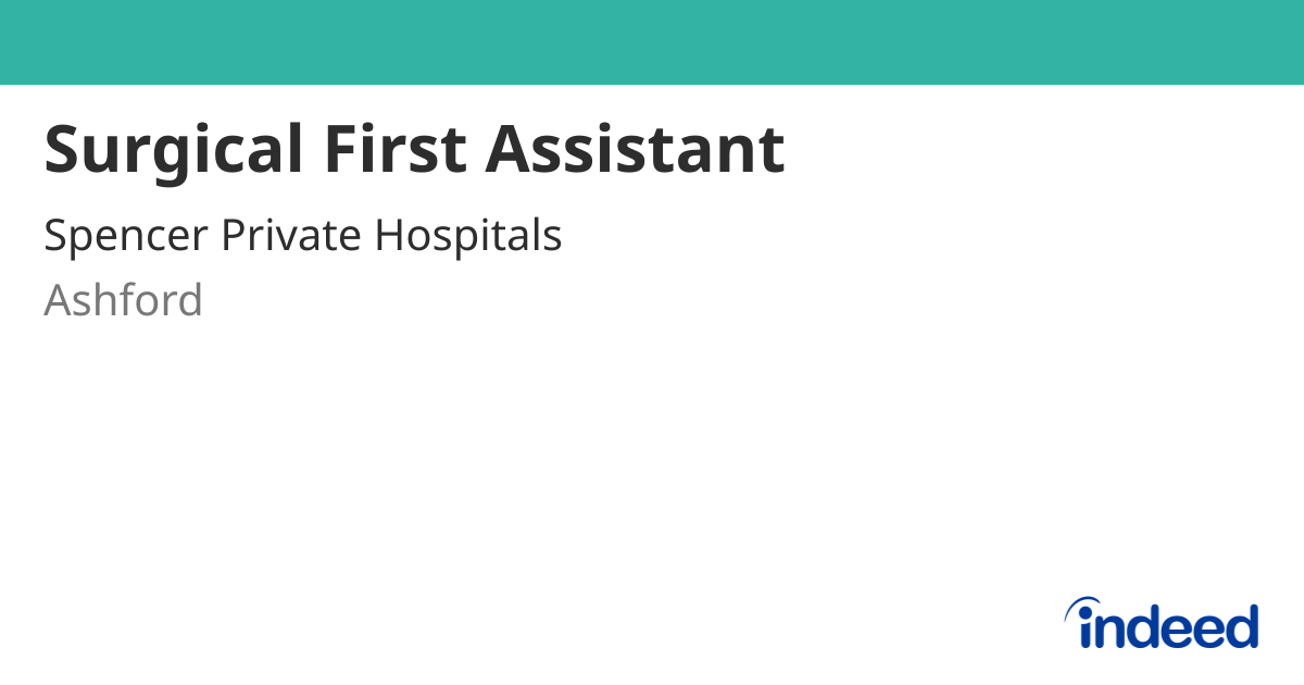 Surgical First Assistant - Margate - Indeed.com